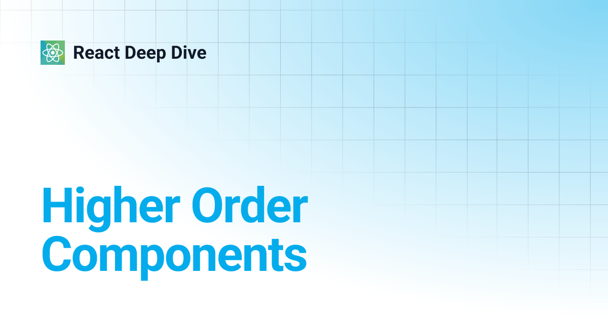 Higher Order Components | React Deep Dive